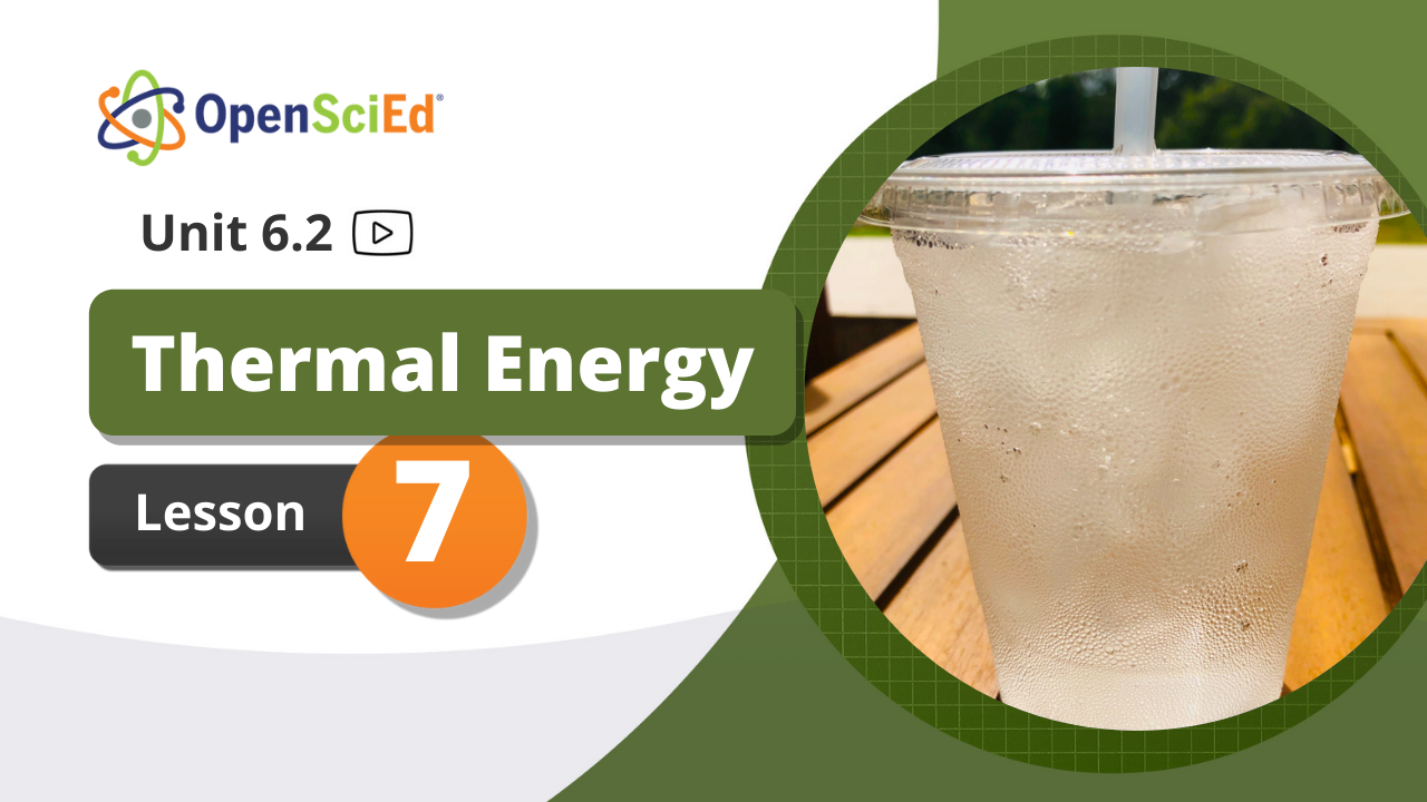 Unit 6.2 Lesson 7 Planning Video - OpenSciEd