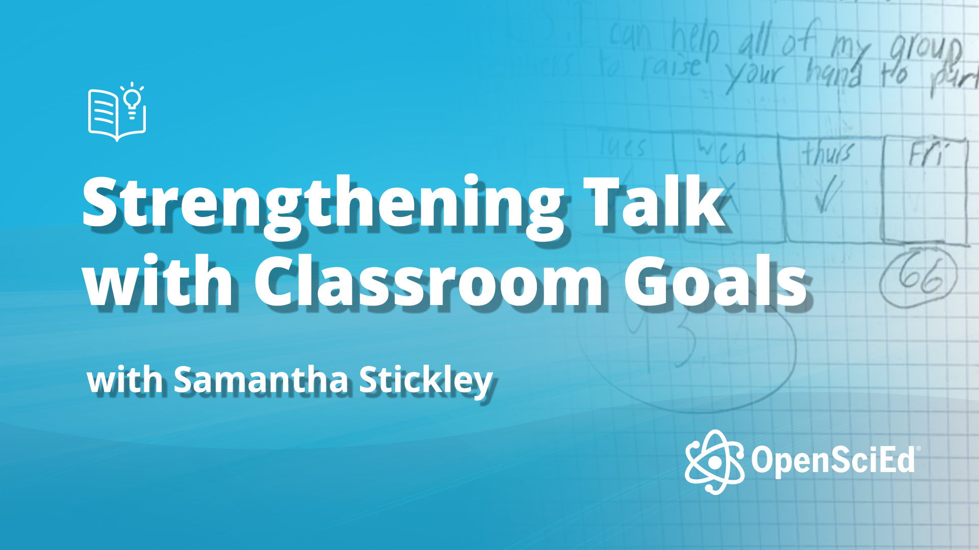 Strengthening Talk with Class Goals - OpenSciEd